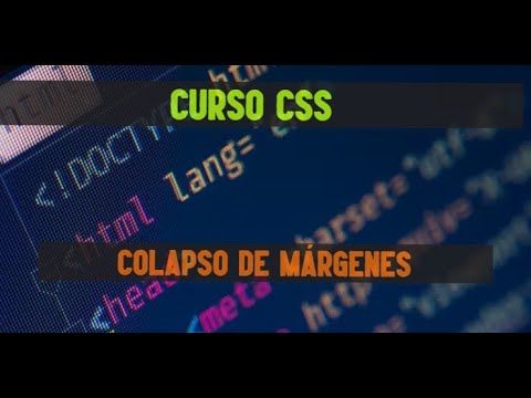 19. Curso intermedio-avanzado de CSS | Colapso de márgenes. - YouTube