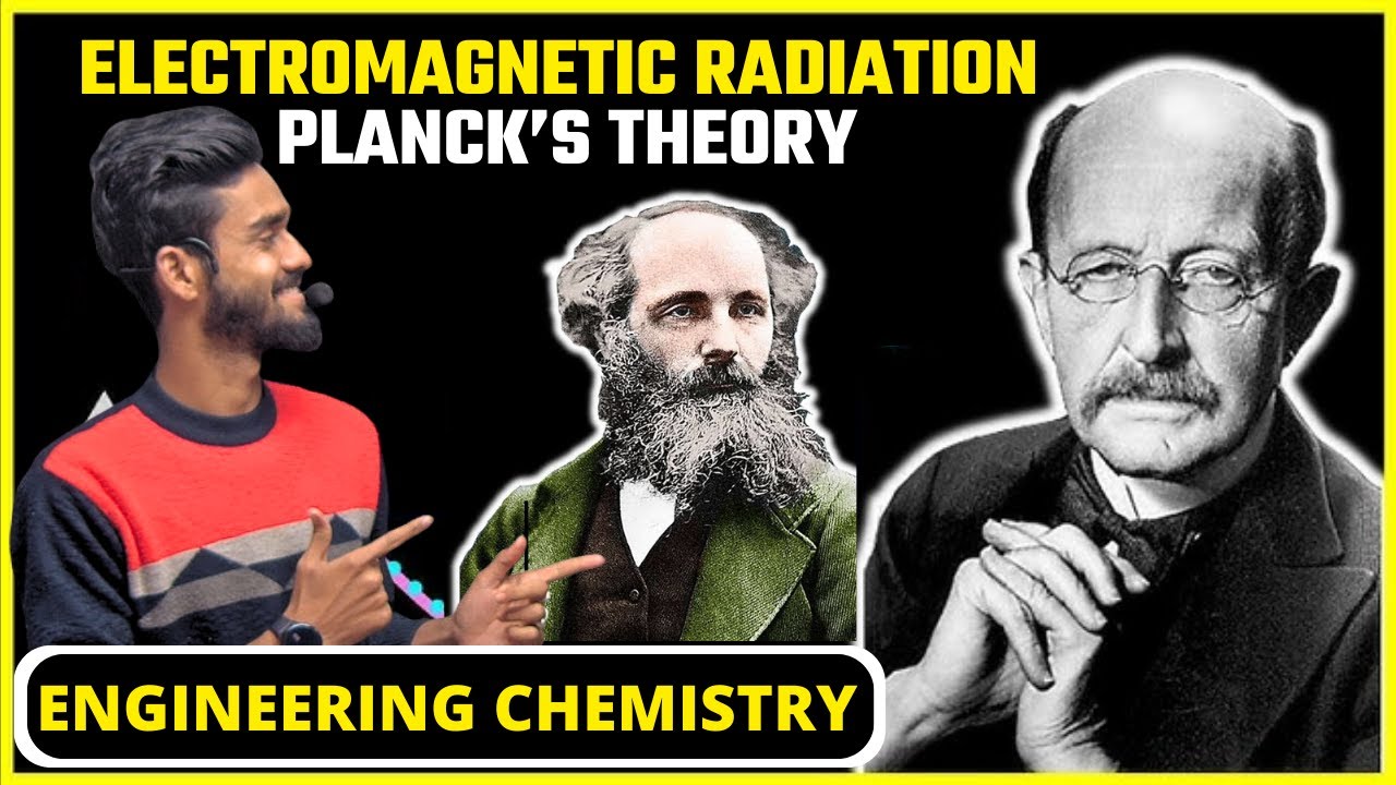 Lec-3 I ELECTROMAGNETIC RADIATION | PLANCK'S THEORY I Engg. Chemistry ...