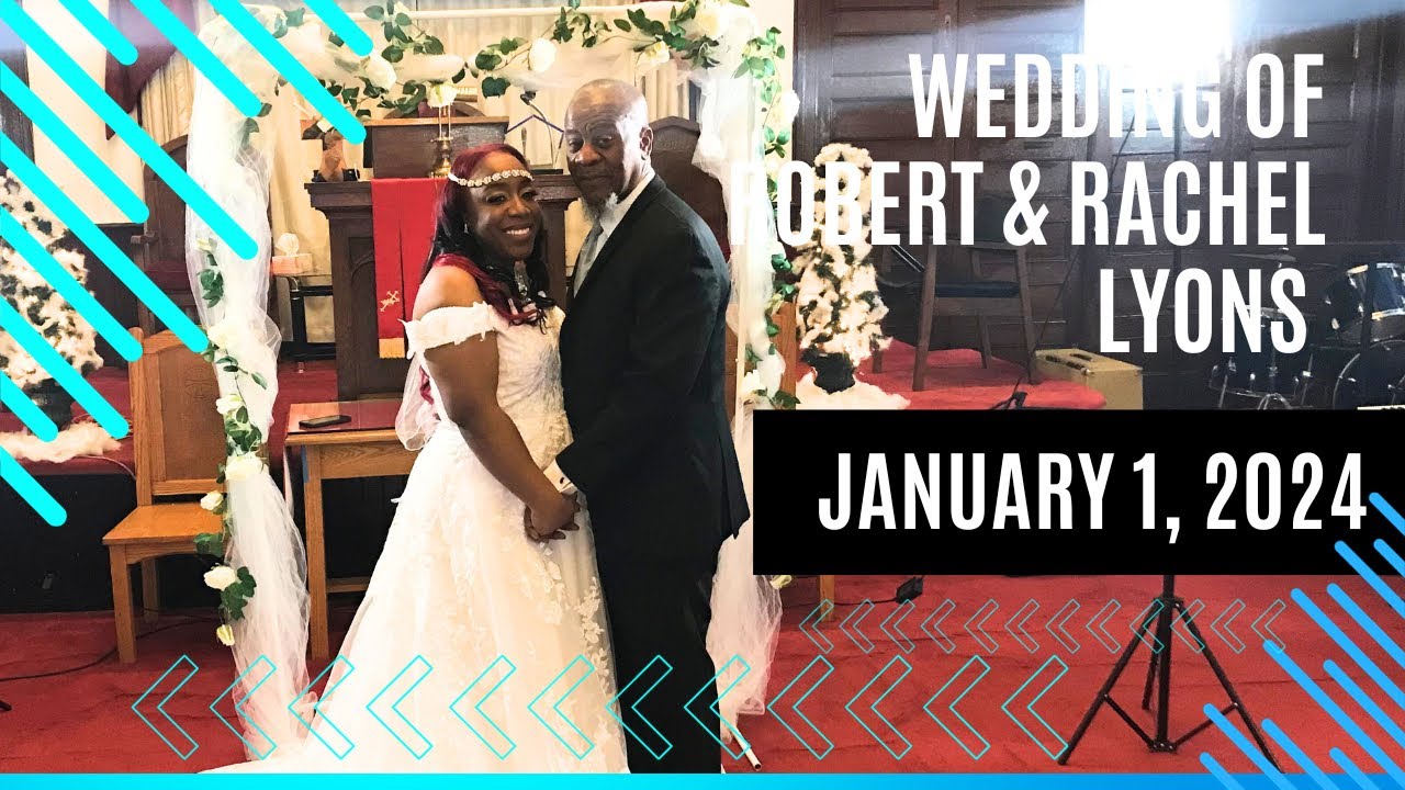 Wedding of Robert and Rachel Lyons January 1, 2024 - YouTube