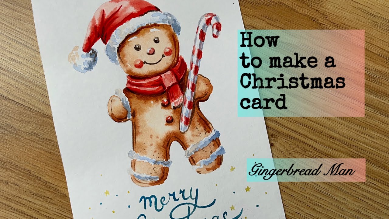 How to make a Christmas card. How to paint The Gingerbread man ...
