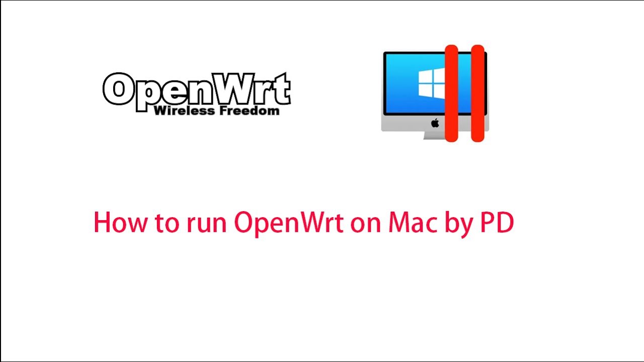 How to run OpenWrt on Mac by parallels desktop - YouTube