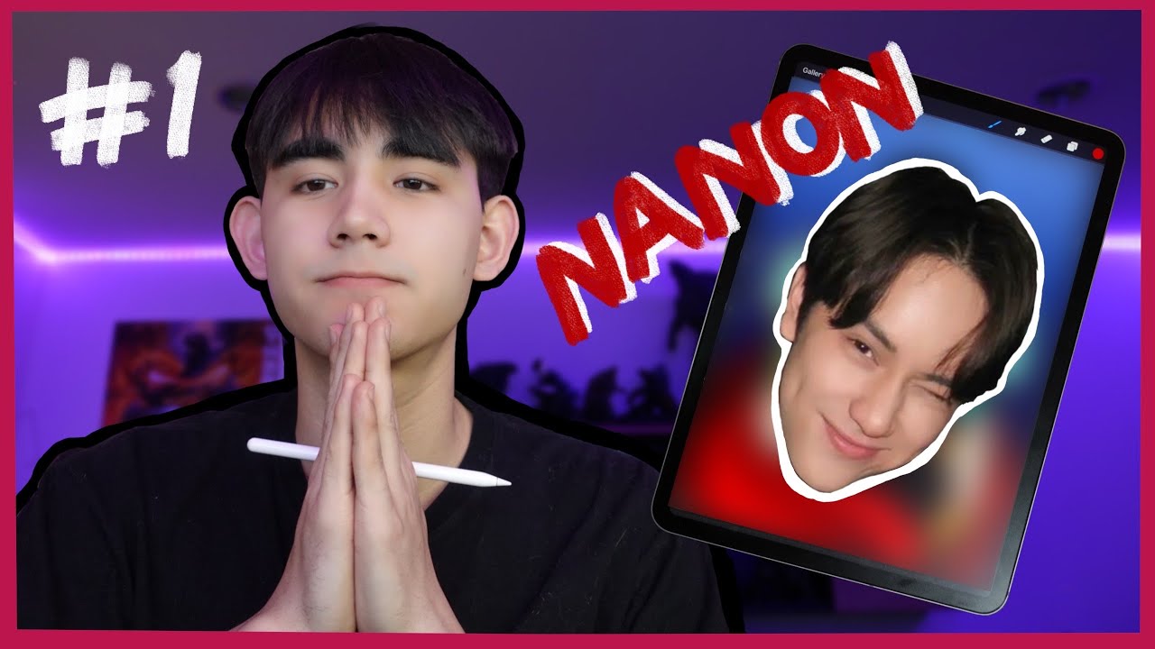 ART ROOM #1: Drawing NANON วาดเพื่อนตามใจฉัน | Bad Buddy Collection ...