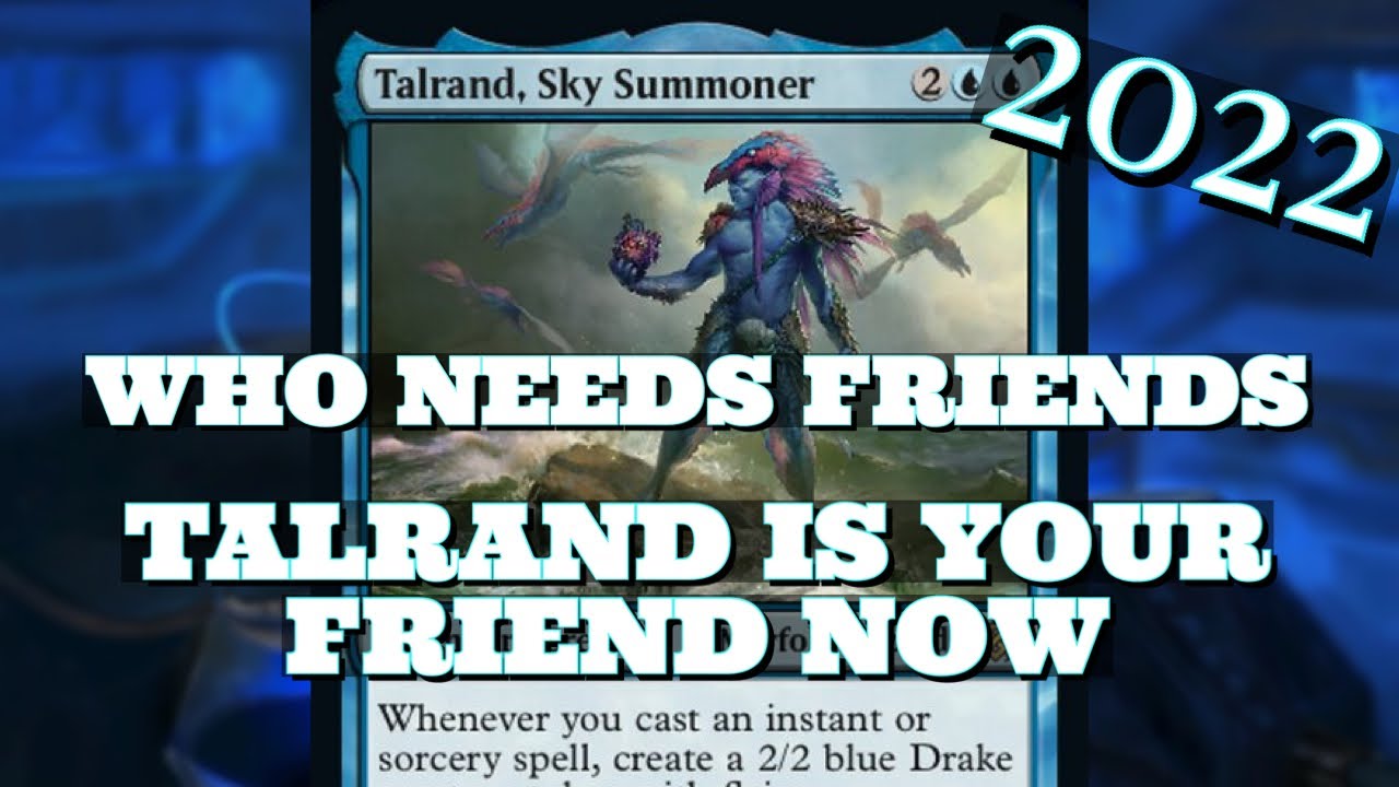 Talrand Sky Summoner FULL Deck Tech Drakes Will Be Your Only Friends ...