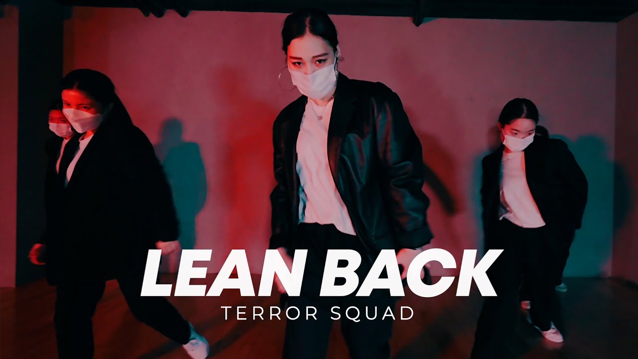Terror Squad - Lean Back (NGHTMRE Remix) / LADY SOUL Choreography / 실용 ...