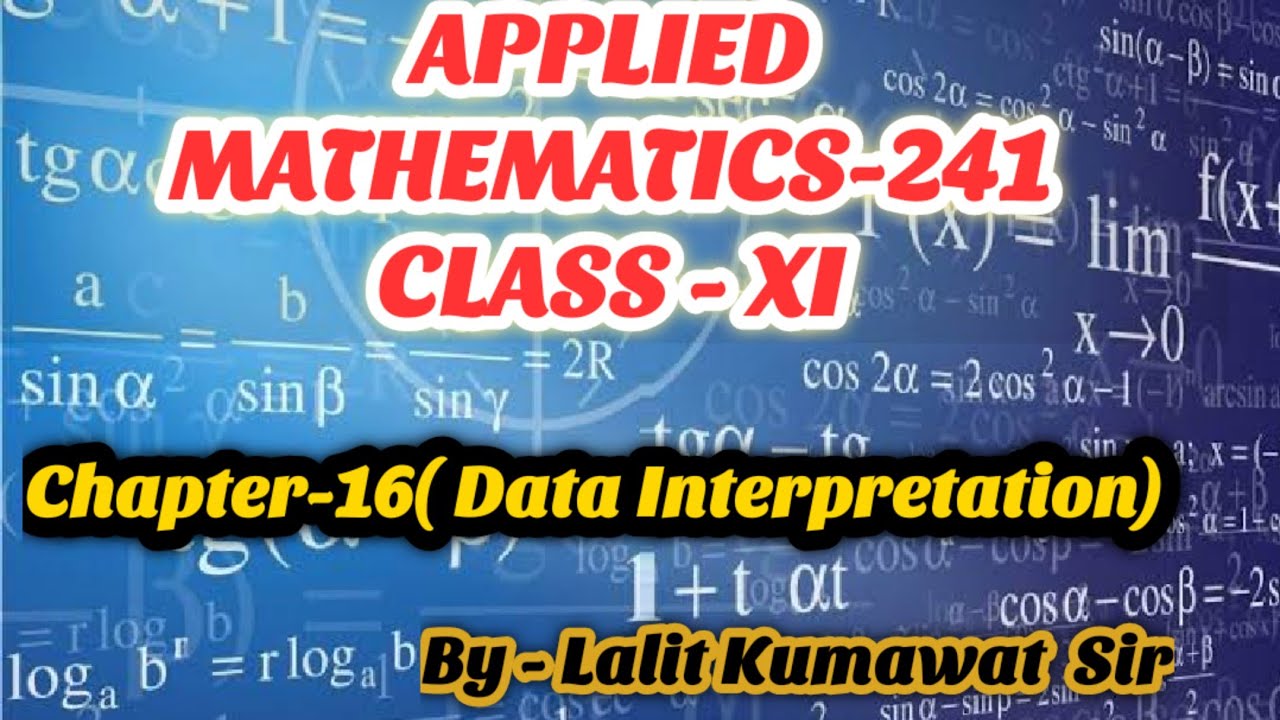 CBSE || APPLIED MATHEMATICS || CLASS-11 || Chapter-16( Data ...