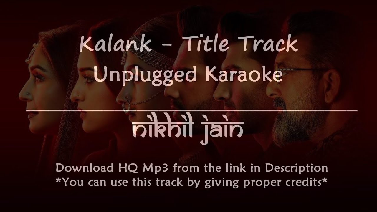 Kalank - Title Track | Karaoke with lyrics | Piano Unplugged karaoke ...