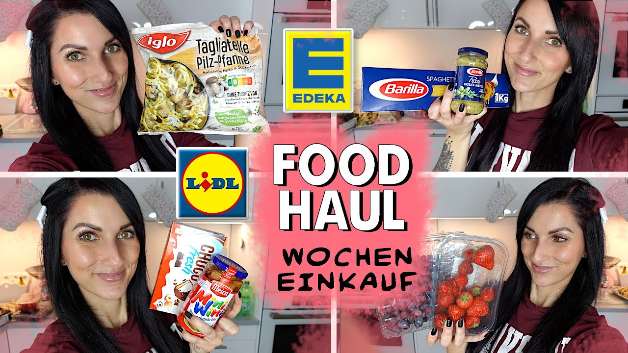 🍉LIDL+EDEKA FOOD HAUL 🍦 Wocheneinkauf ausgewogene Ernährung ...