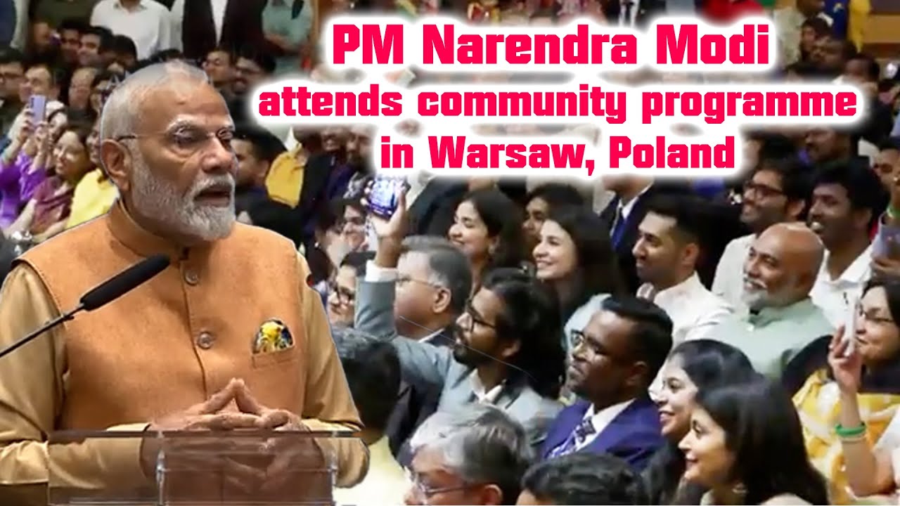 PM Narendra Modi attends community programme in Warsaw, Poland | 22 ...
