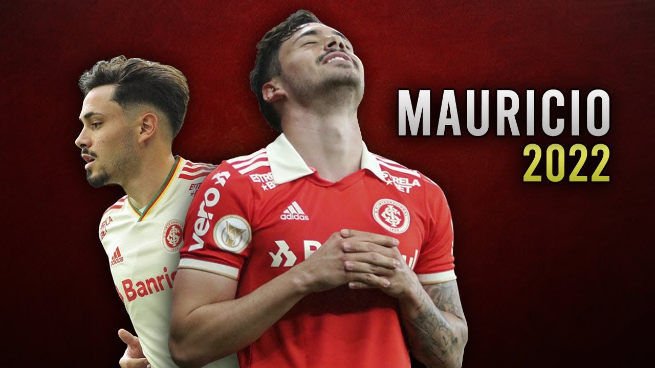 Mauricio • Internacional • Goals, Assists & Skills 2022 | HD - YouTube