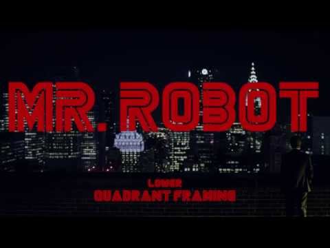 Mr. Robot Lower Quadrant Framing - YouTube