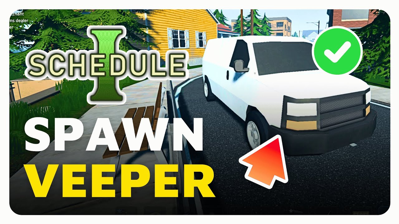 How To Spawn & Use Veeper Van in Schedule 1 (Quick Guide) - YouTube