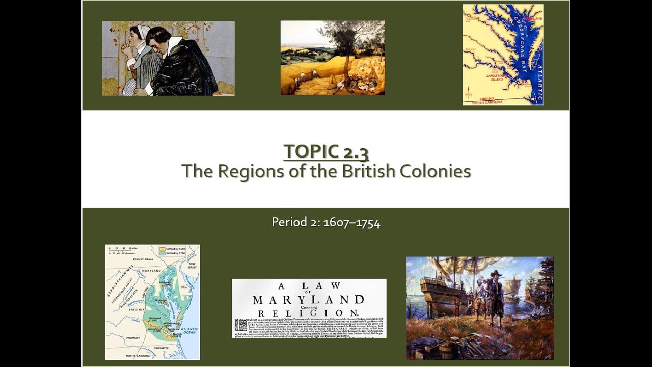 APUSH TOPIC 2.3 The Regions of the British Colonies - YouTube
