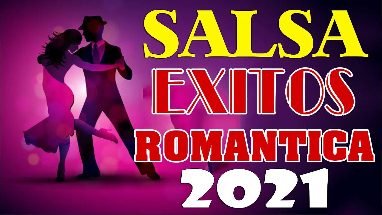 GRANDES EXITOS SALSA ROMANTICA 2021 - Salsa Romantica De los 80 Y 90 Exitos - YouTube