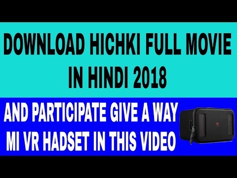 How To Download Hichki Full Movie In Hindi | Hichki Movie Full Download In Hindi || 2018