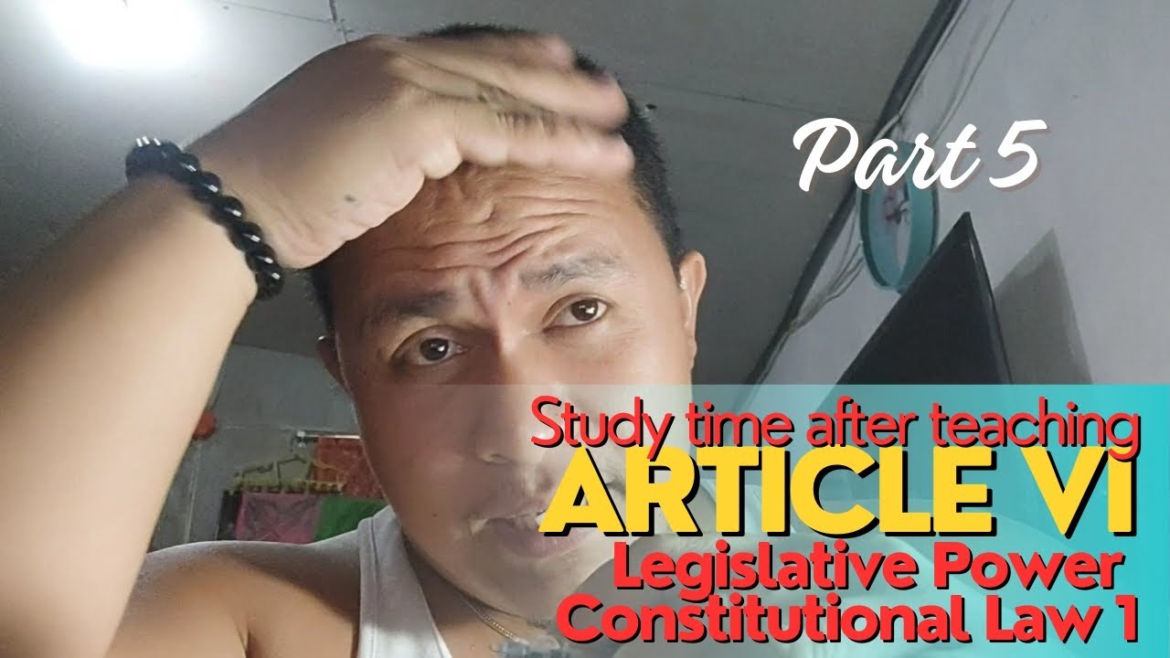 Study Time After Sa Balay|Article VI|Legislative Department ...
