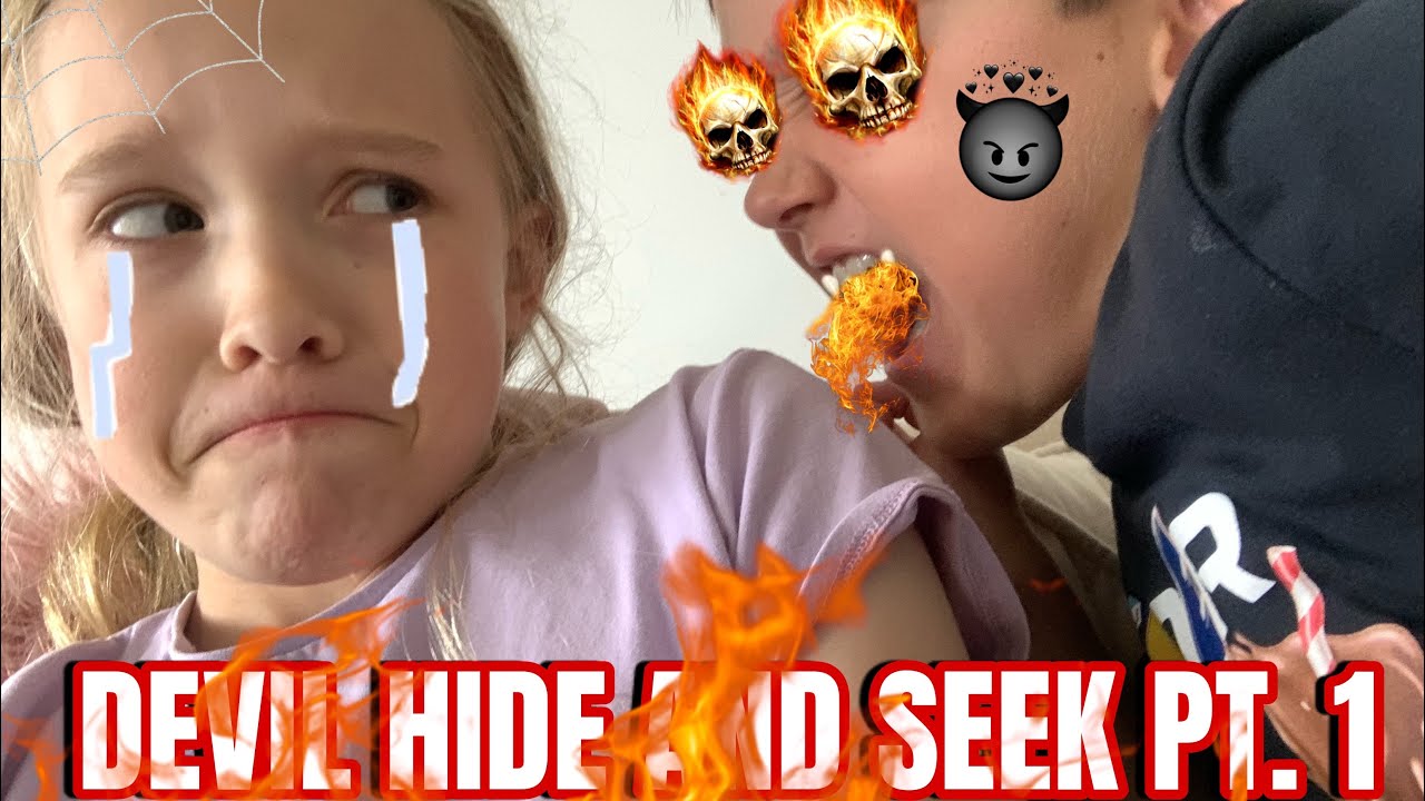 Devil hide and seek pt. 1 - YouTube