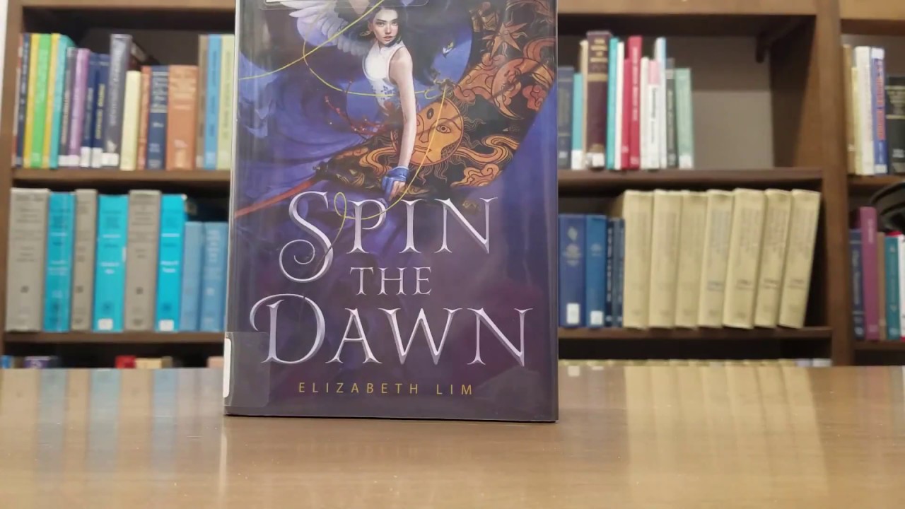 Book Review Spin the Dawn by Elizabeth Lim - YouTube