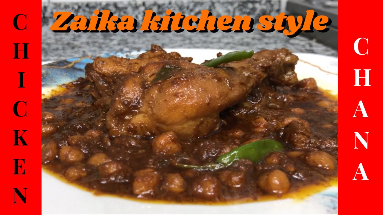 Chicken chana | tasty and easy recipe | by Zaika kitchen - YouTube