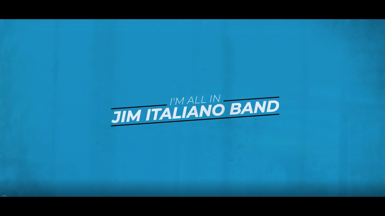Jim Italiano Band - I'M ALL IN (Lyric Video) - YouTube