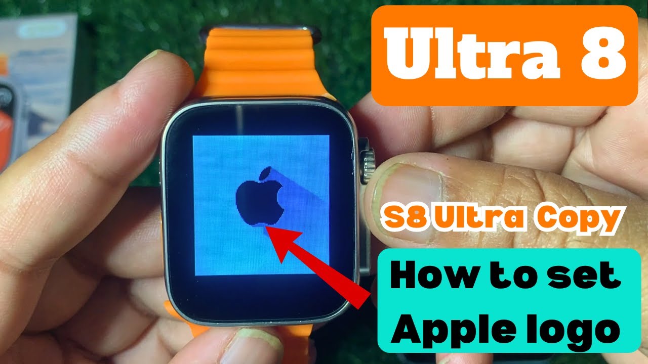 How to set apple logo in smartwatch ultra 8 | Watch 8 ultra copy me ...