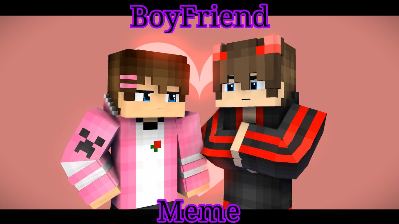 “Boyfriend“ Meme Minecraft Animation [Male Ver.] [Mine-Imator] [Part 2 ...