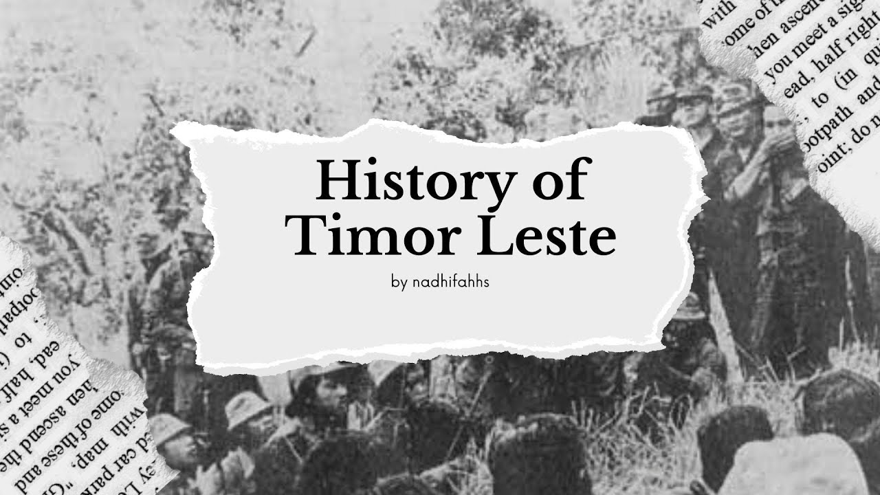 Tugas Sejarah Peminatan "History of Timor Leste" - YouTube