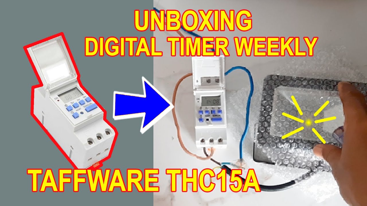 UNBOXING DAN REVIEW TIMER DIGITAL WEEKLY | MERK TAFFWARE THC15A HARGA ...