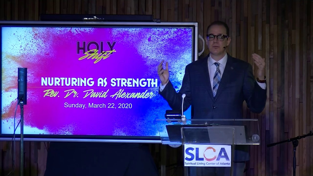 Sunday March 22 2020 Nurturing As Strength with Rev Dr David Alexander ...