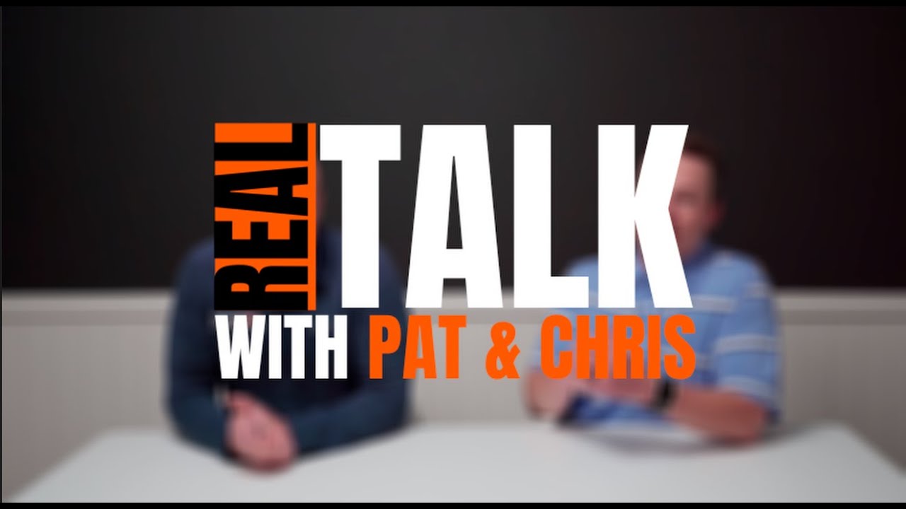 Real Talk with Pat & Chris | Episode 002 - YouTube