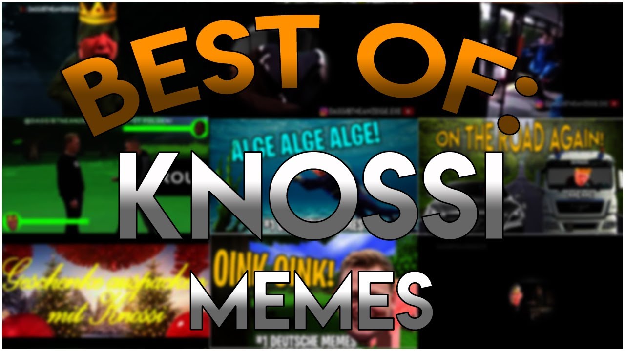 Die Besten Knossi Memes! - YouTube