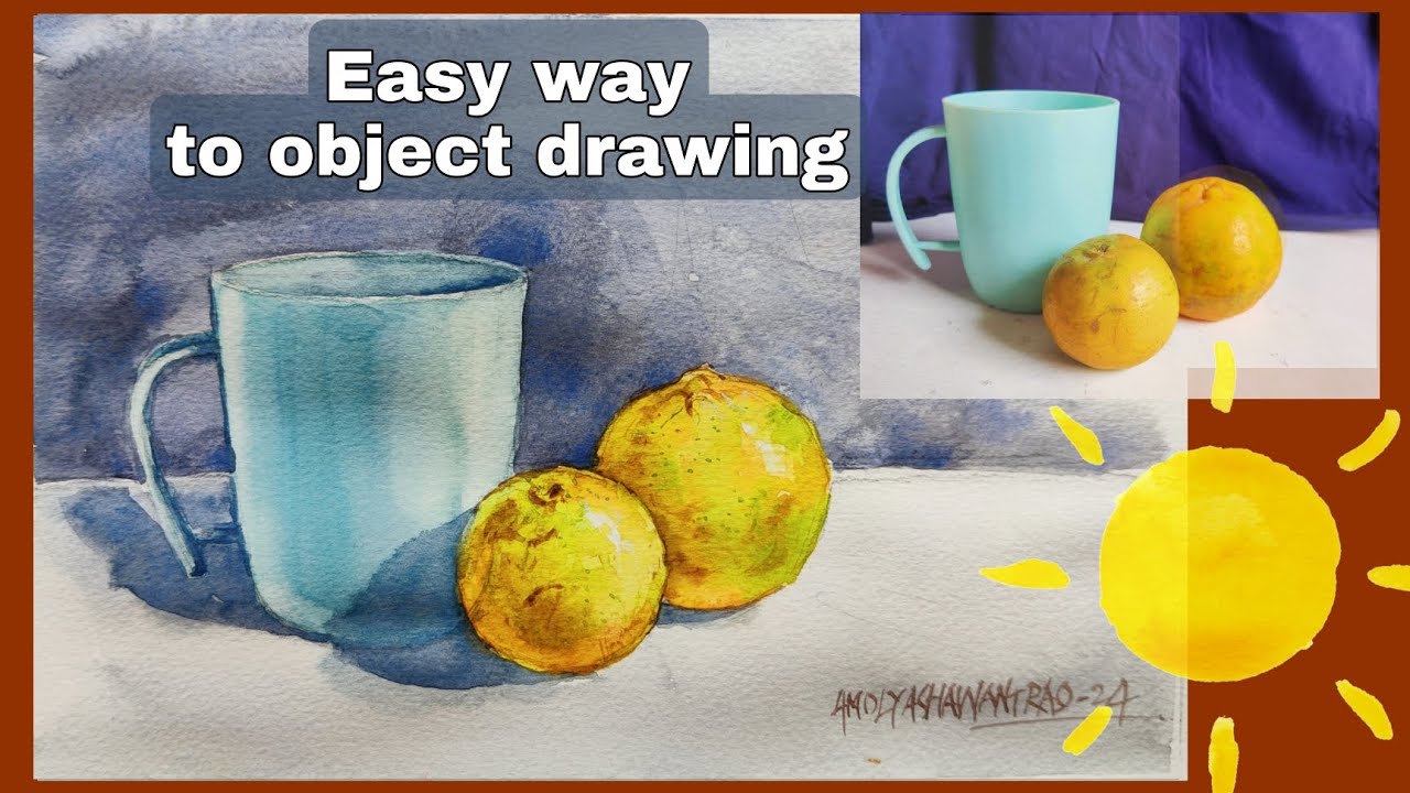Still Life Object Drawing Easy Step by Step With Watercolor - YouTube