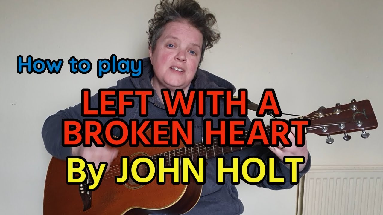 Left With A Broken Heart | John Holt The Paragons | Guitar Tutorial ...