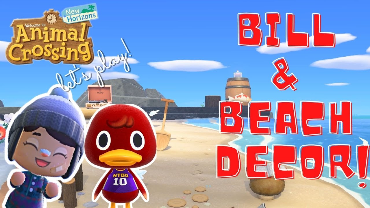 BILL CAME BACK!!! + Beach Decorating (ACNH: Let's Play #11) - YouTube