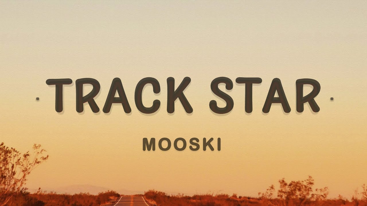 Mooski - Track Star (TikTok Song) (Lyrics) - YouTube