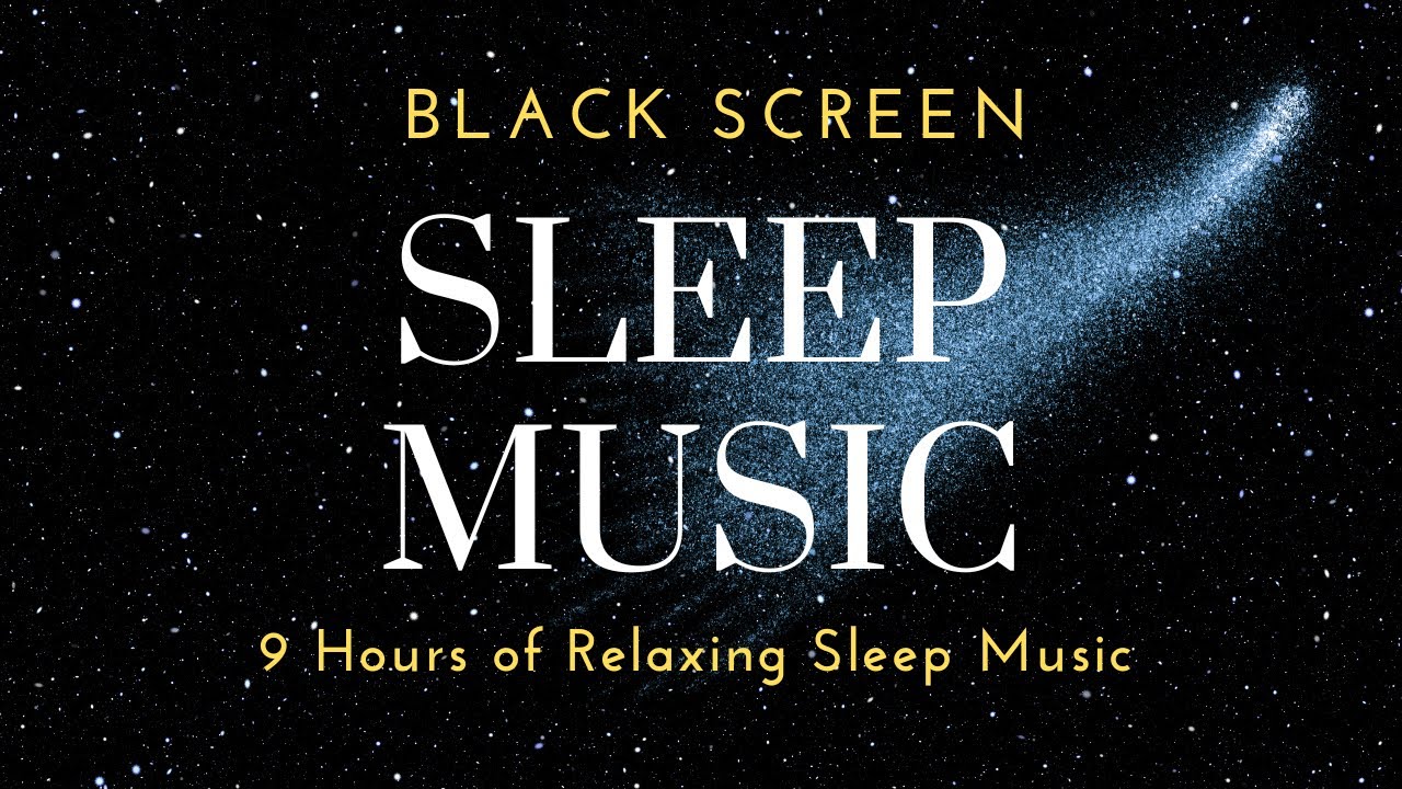 9 Hours of Soothing Sleep Music for Relaxing Sleep - YouTube
