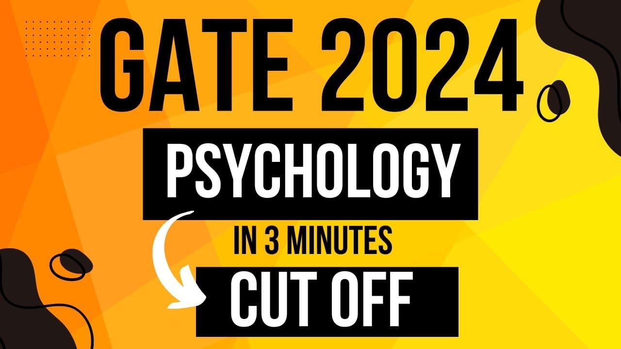 GATE PSYCHOLOGY CUT OFF 2024 | GATE PSYCHOLOGY 2025 CUT OFF ? - YouTube