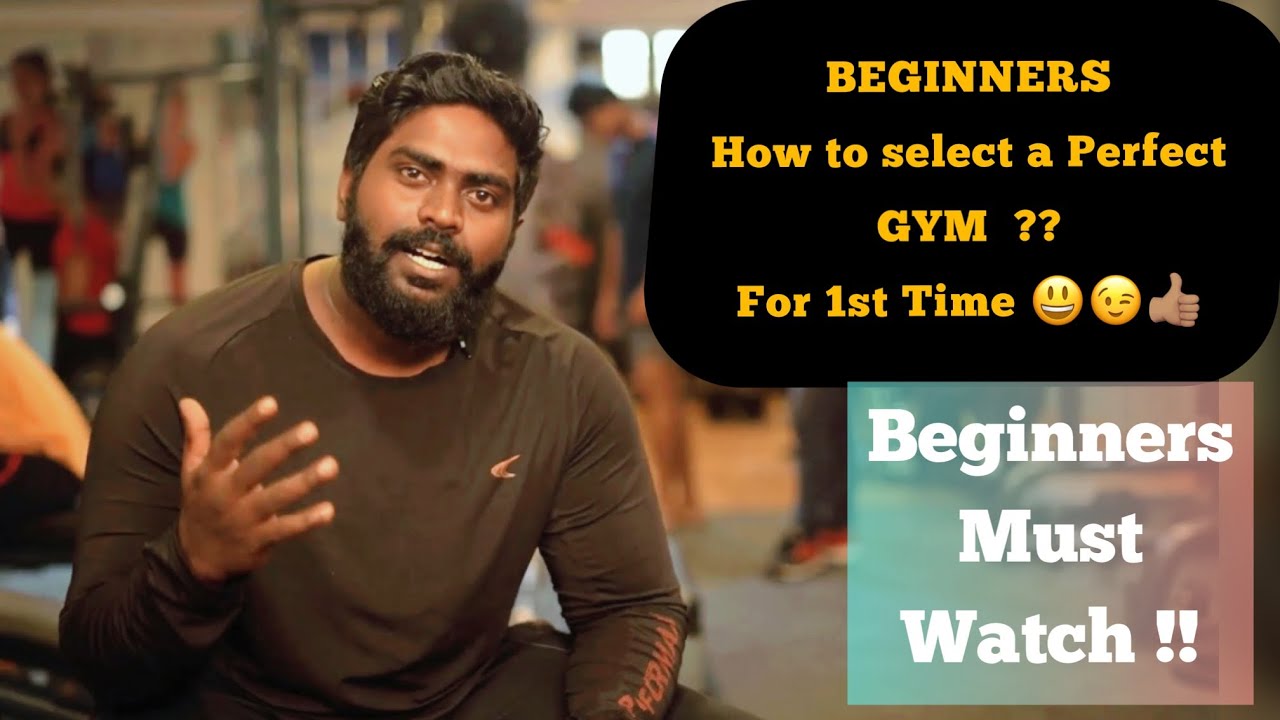 How to select a Perfect GYM for the first time| Beginners | Pump & Flex ...