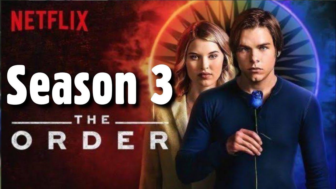 The Order Season 3: Release Date, Cast, Plot And Will Netflix’s The ...