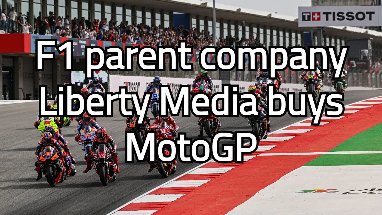 F1 Parent Company Liberty Media buys MotoGP - YouTube