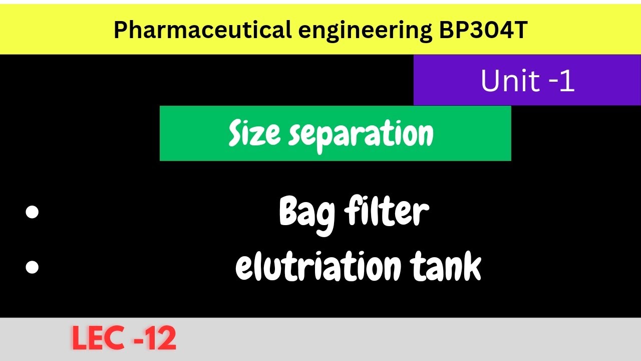 bag filter and elutriation tank || pharmaceutical engineering - YouTube