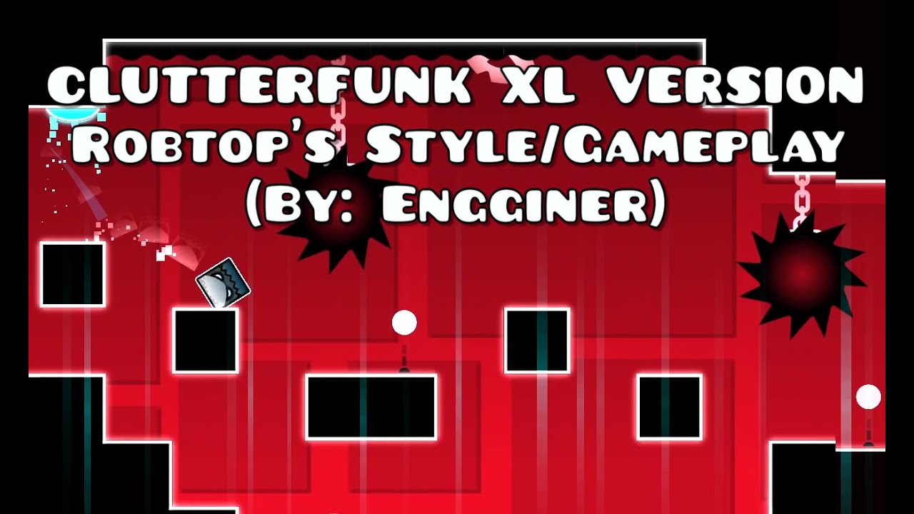 Clutterfunk XL Full Version (By: Engginer) - YouTube