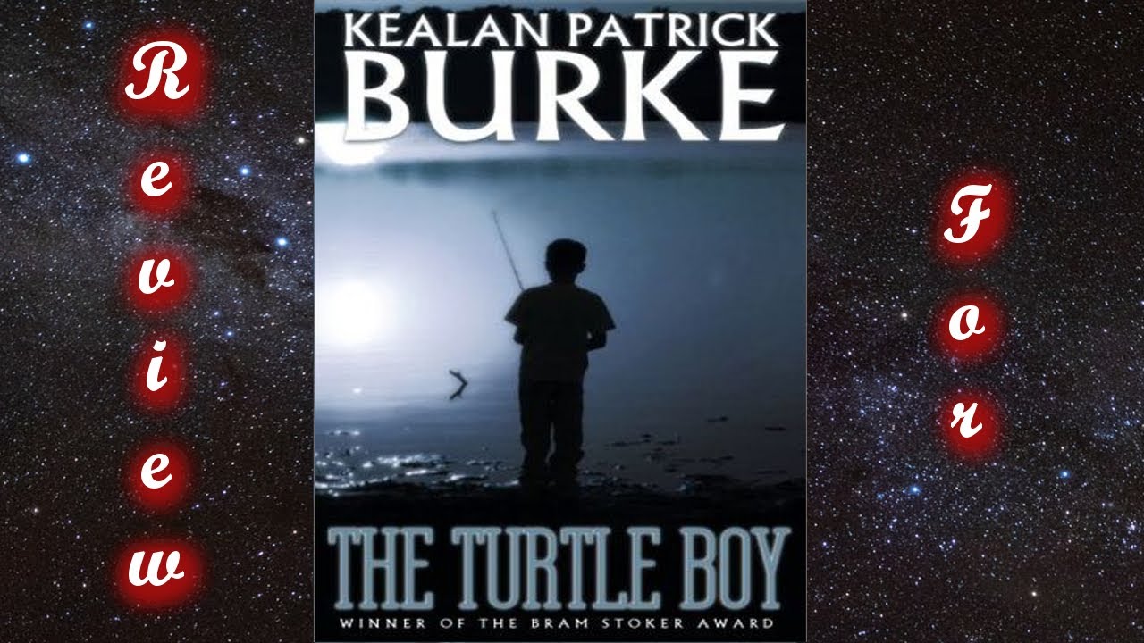 The Turtle Boy by Kealan Patrick Burke Review | Turtle, Turtle!!! - YouTube