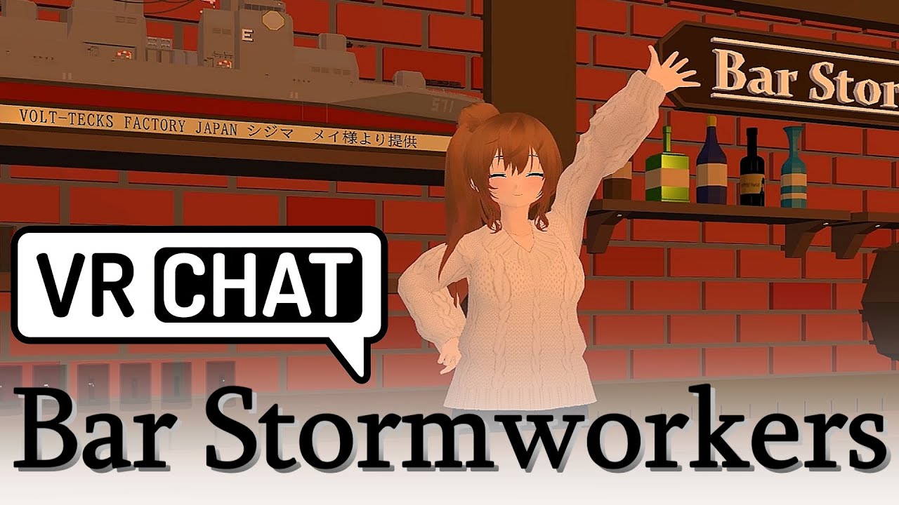 【VRChat】Bar Stormworkers 紹介動画 (By ゾノグマさん) - YouTube