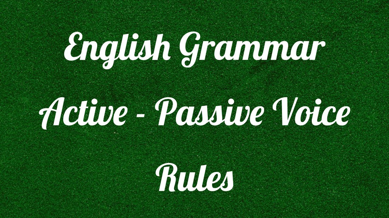 English Grammar Active - Passive Rules Prepared By Office Holder. - YouTube