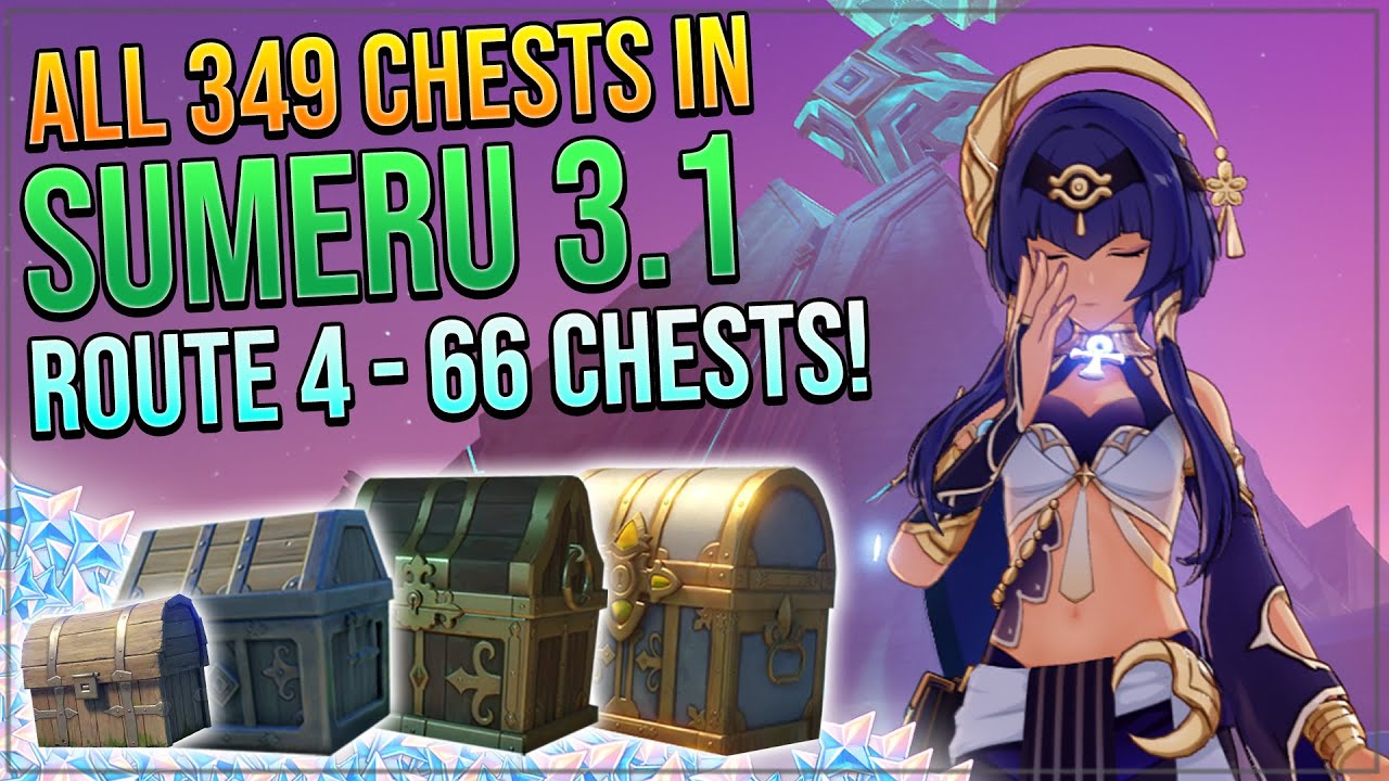 ALL 349 CHESTS IN SUMERU DESERT 3.1! - HYPOSTYLE DESERT! | ROUTE 4 - 66 ...