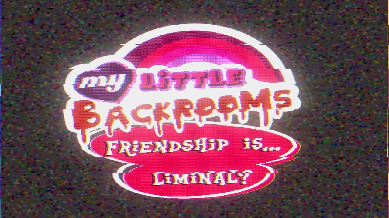 MLP Horror AU | Return of My Little Backrooms - YouTube