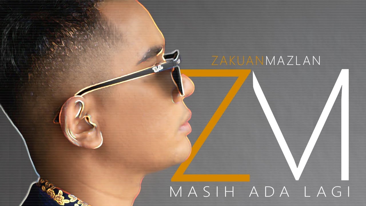 Zakuan Mazlan - Masih Ada Lagi - Lagu Tema OST Drama bersiri "Tunggu ...