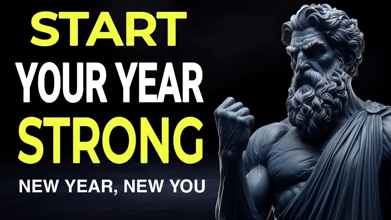10 Steps to Start 2025 Strong and Transform Your Life - STOICISM - YouTube