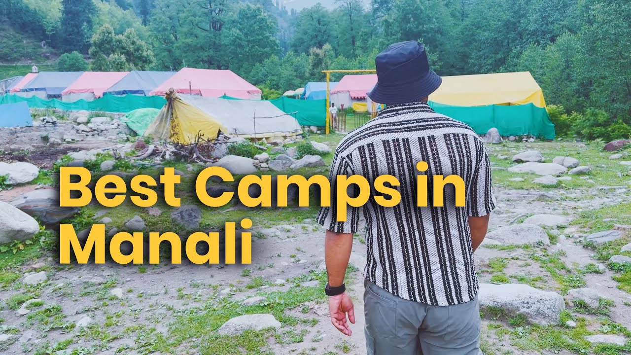 EP 2 BEST CAMPS IN MANALI SOLANG VALLEY || GHAR WALE HO GAYE KHUSH ...
