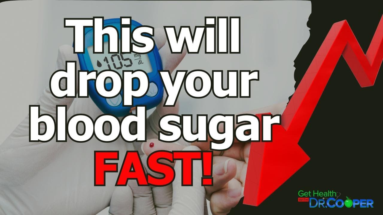 This Will Drop Your Blood Sugar Fast! Get Healthy with Dr. Dona Cooper ...